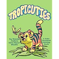 Tropicuties: A Cute Tropical Coloring Book: Anders, Mandy, Studio, Eire ...