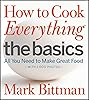How to Cook Everything: The Basics: All You Need to Make Great Food ...