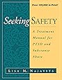 Seeking safety A treatment Manual for PTSD and Substance Abuse (The ...