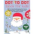 Dot To Dot Book For Kids Ages 4-8: 50 Fun And Challenging Christmas ...