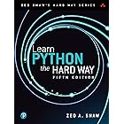 Learn Python 3 the Hard Way: A Very Simple Introduction to the Terrifyingly Beautiful World of ...
