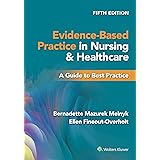 Evidence-Based Practice in Nursing & Healthcare: A Guide to Best ...