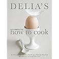 Delia's Complete How To Cook: Smith, Delia: 9780563539070: Amazon.com ...