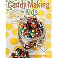 Candy Making for Kids: Courtney Dial Whitmore, Zac Williams ...