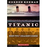 Titanic 3 Books Set with Free Poster; Book 1: Unsinkable, Book 2 ...