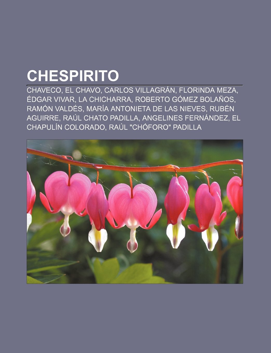 Chespirito: Chaveco, El Chavo, Carlos Villagran, Florinda Meza, Edgar ...
