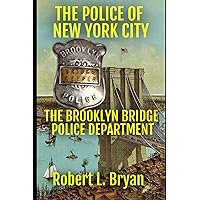 The Police of New York City: The First Detective: Bryan, Robert L ...