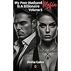 Amazon.com: My Poor Husband is A Billionaire Mafia Volume 3: A Dark Mafia Enemies to Lovers ...