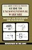 U.S. Army Special Forces Guide to Unconventional Warfare: Devices and ...
