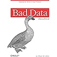Bad Data Handbook: Cleaning Up The Data So You Can Get Back To Work ...