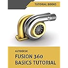 Autodesk Fusion 360: A Power Guide for Beginners and Intermediate Users, CADArtifex, Willis ...