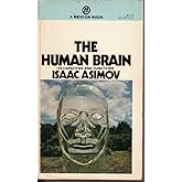 Isaac Asimov on the Human Body and the Human Brain: Isaac Asimov ...