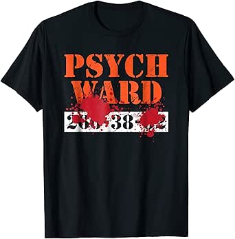 Amazon.com: Psych Ward Patient T-Shirt Blood Splatter Scary Asylum Tee ...