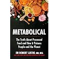 Metabolical: The truth about processed food and how it poisons people ...