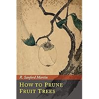 Pruning Made Easy: A Gardener's Visual Guide to When and How to Prune ...