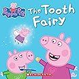 The Tooth Fairy (Peppa Pig): Scholastic: 9781338327885: Amazon.com: Books
