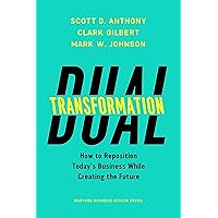 Amazon.com: Dual Transformation: How to Reposition Today's Business ...