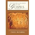 The Historical Reliability of the Gospels: Blomberg, Craig L ...