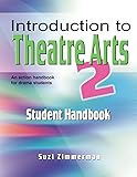 Introduction to Theatre Arts Student Handbook: A 36-Week Action ...