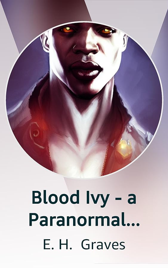 Blood Ivy - a Paranormal Romance | Kindle Vella