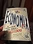 Economix. Per comprendere origini, storia e principi della nostra pazza ...