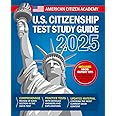 US Citizenship Test Study Guide: This Book Includes All 100 USCIS ...