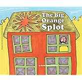 The Big Orange Splot[BIG ORANGE SPLOT SCHOOL & LIBR][Prebound ...