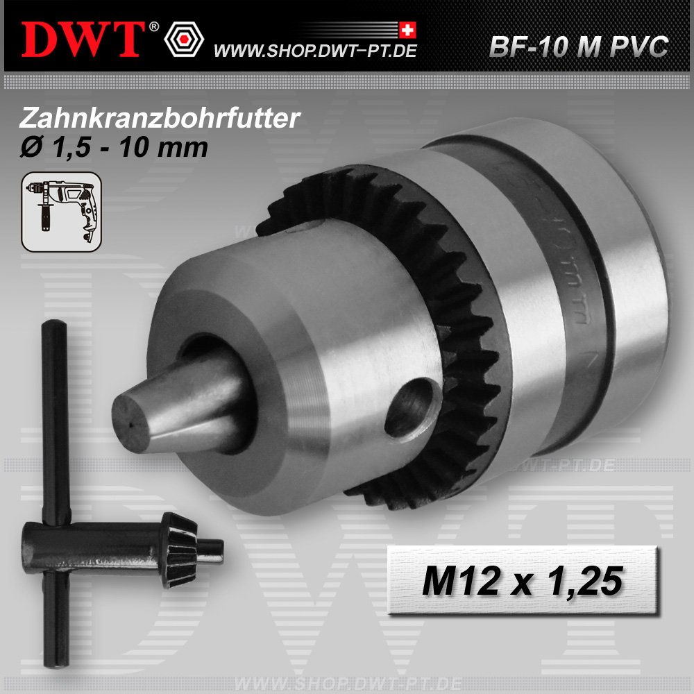 Zahnkranzbohrfutter 1,5 - 10 mm Bohrfutter mit Schlüssel - Gewinde M12 ...
