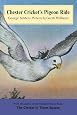 Chester Cricket's Pigeon Ride (Chester Cricket and His Friends): Selden ...