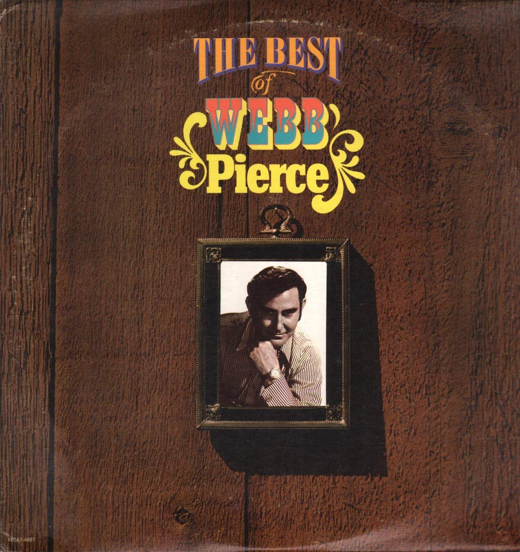 Webb Pierce: The Best Of Webb Pierce [Vinyl]: Amazon.de: Musik