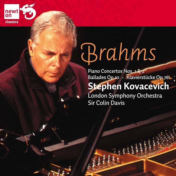 Brahms: Piano Concertos Nos 1 & 2; Ballades Op. 10; Klavierstucke Op. 76: Stephen Kovacevich ...
