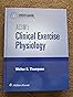 ACSM's Clinical Exercise Physiology (American College of Sports ...