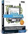 Einstieg in JavaScript: Dynamische Webseiten erstellen. Inkl. Ajax, jQuery, Onsen UI u. v. m ...