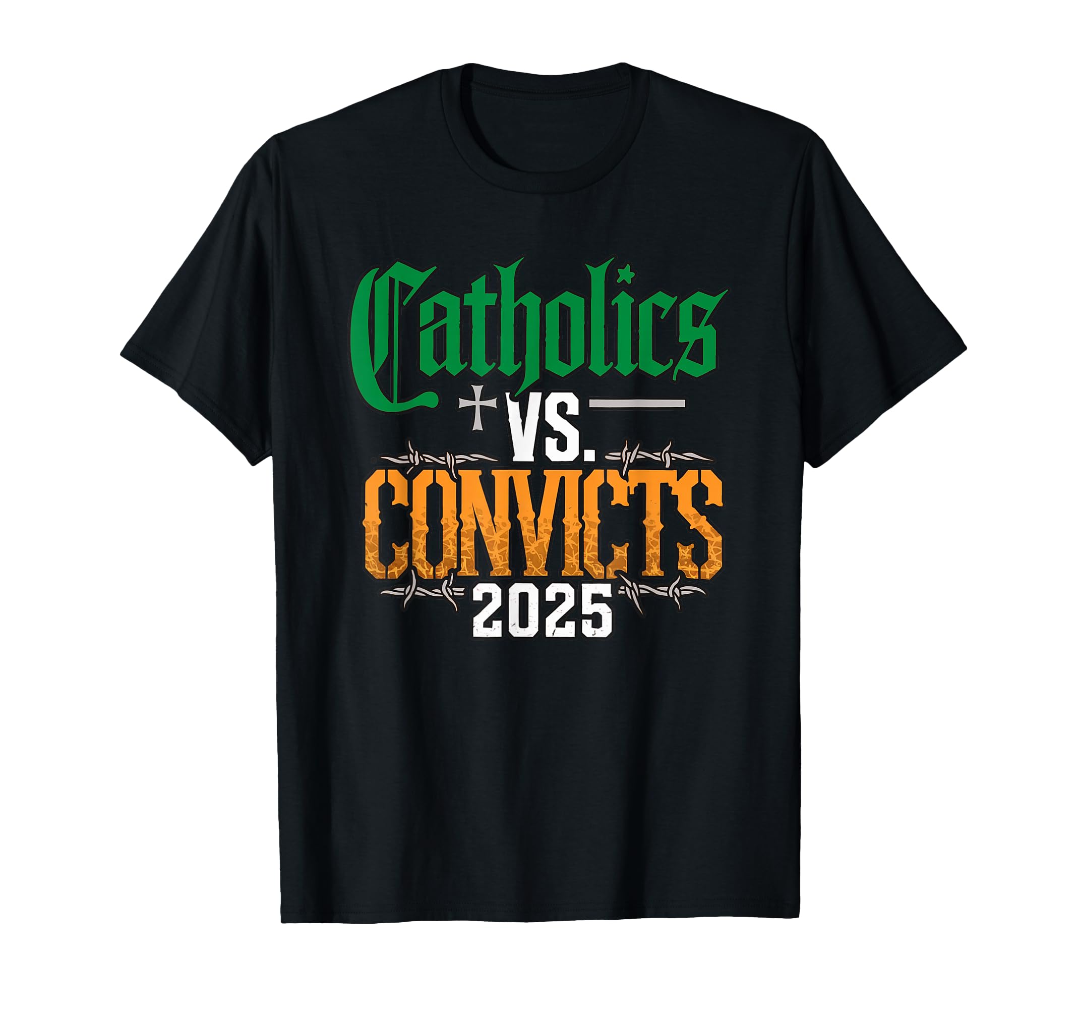 Catholics vs Convicts 2025 Best College Football Rivalry T-Shirt for ...