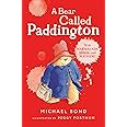 A Bear Called Paddington: michael-bond: 9780007174164: Amazon.com: Books