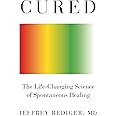 Cured: Strengthen Your Immune System and Heal Your Life: Rediger M.D ...