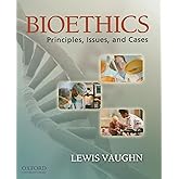 Bioethics: Principles, Issues, and Cases: 9780197609026: Medicine ...