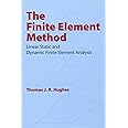 The Finite Element Method: Linear Static and Dynamic Finite Element ...