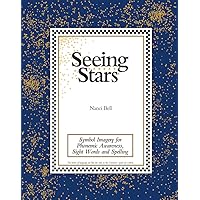 Seeing Stars: Symbol Imagery for Phonemic Awareness, Sight Words and ...