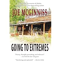 Going to Extremes: Joe McGinniss: 9781935347033: Amazon.com: Books