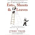 Eats, Shoots & Leaves: The Zero Tolerance... by Truss, Lynne