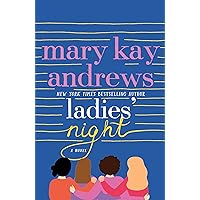 Amazon.com: Ladies' Night: A Novel eBook : Andrews, Mary Kay: Kindle Store