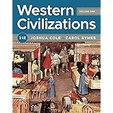 Amazon.com: Western Civilizations (Volume 1): 9781324042907: Cole ...