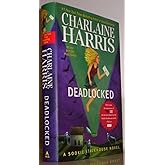 Deadlocked (Sookie Stackhouse/True Blood, Book 12): Harris, Charlaine ...