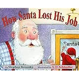 How Santa Got His Job: Krensky, Stephen, Schindler, S.D.: 9780689846687 ...