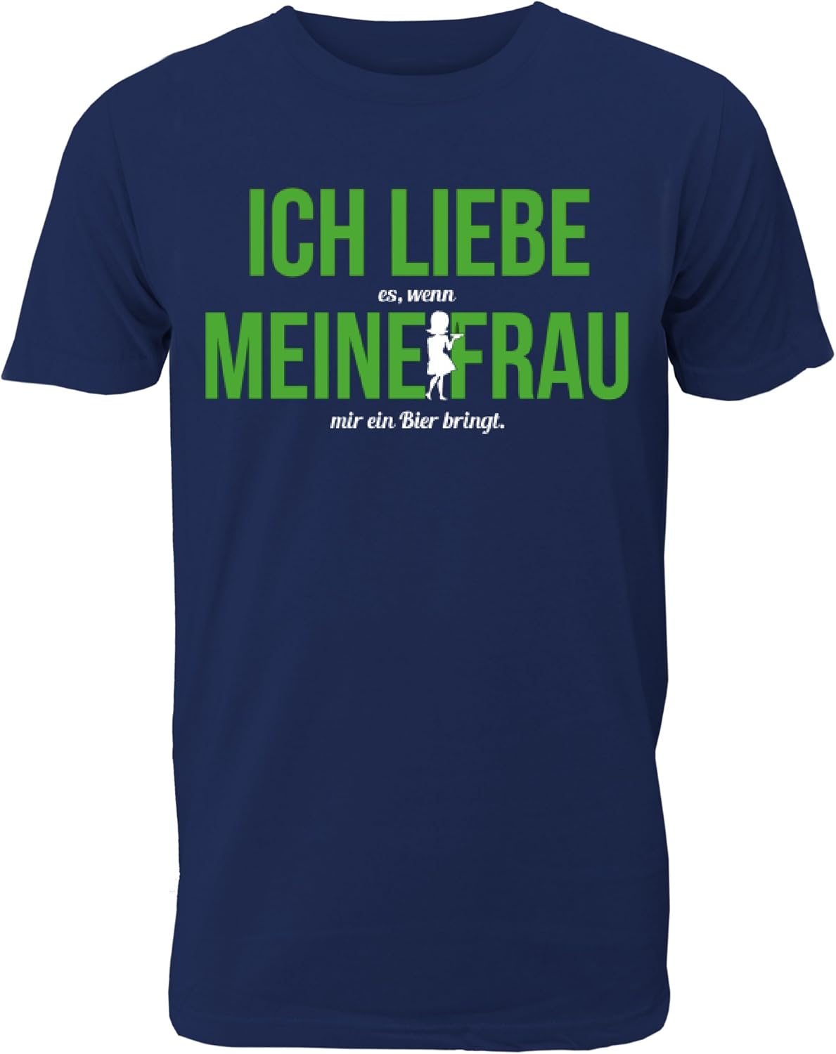 Fun T-Shirt Herren - mit Spruch Ich Liebe es wenn Meine Frau Mir EIN Bier bringt: Amazon.de ...