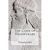 Hammurabi: A Captivating Guide to the Sixth King of the First ...
