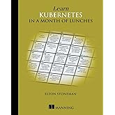 Amazon.com: Learn Docker in a Month of Lunches: 9781617297052: Stoneman ...