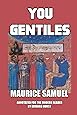 You Gentiles: Maurice Samuel: 9781643701165: Amazon.com: Books