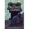 The Second Guard (A Second Guard Novel, 1) by Vaughn, J. D.